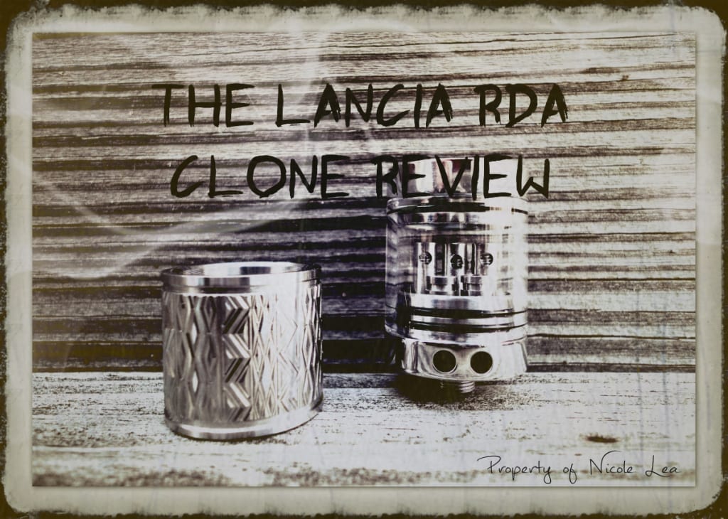 The Lancia RDA Clone Review | Vaping Cheap